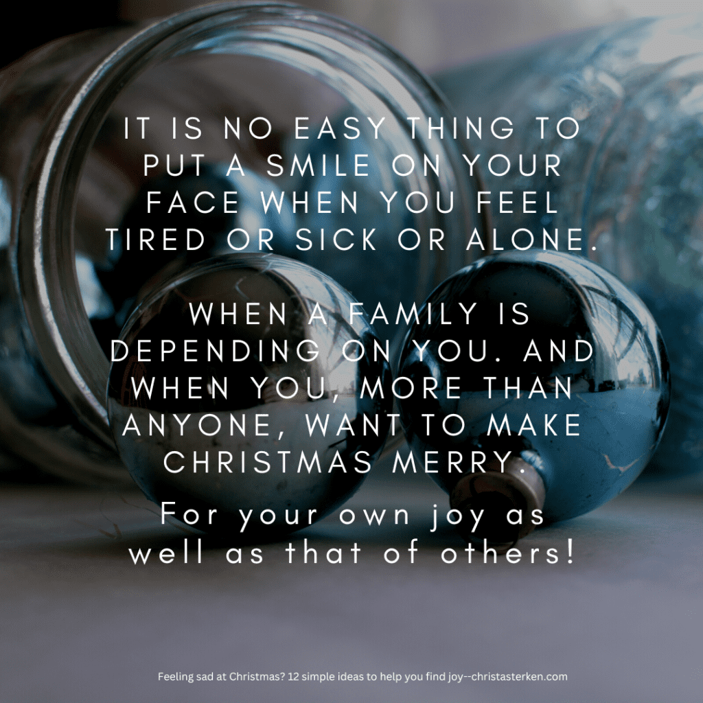 Feeling sad at Christmas? 12 simple ideas to help you find joy