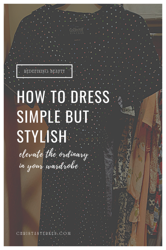 How to Dress Simple But Stylish: Elevate Your Everyday Style