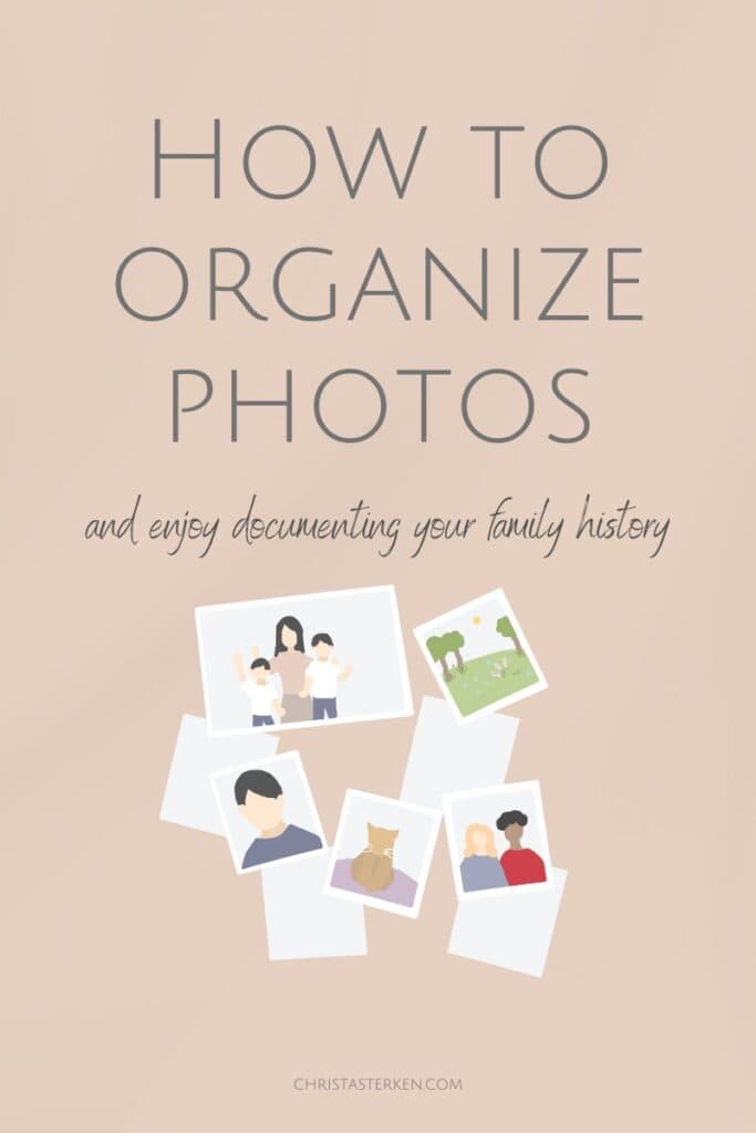 How to organize photos and treasure your family history